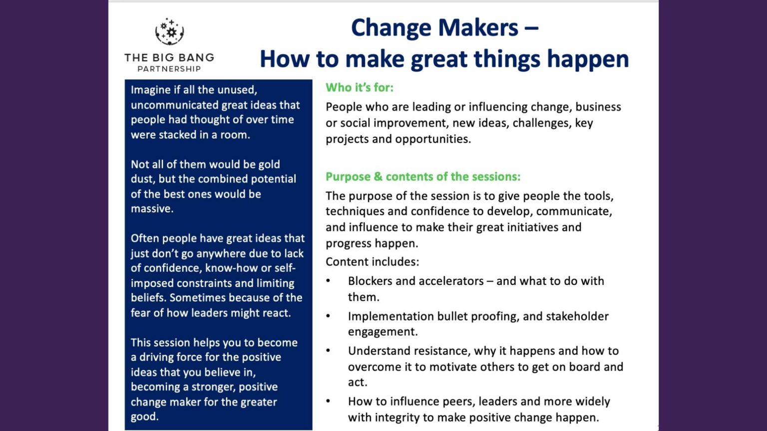 How to Be a Change Maker. The Definitive Guide - The Big Bang Partnership